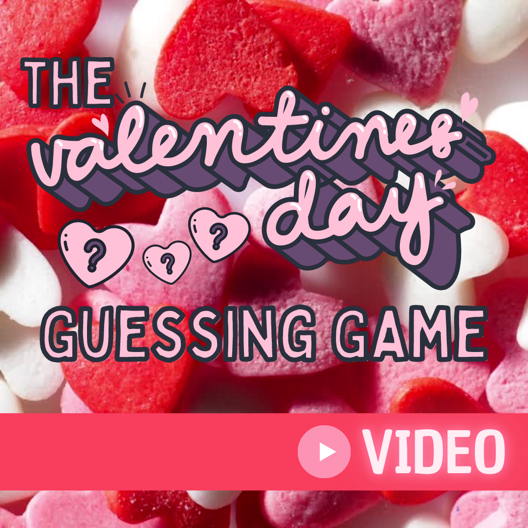 The Valentine’s Day Guessing Game Video – thekidmincreatives.com