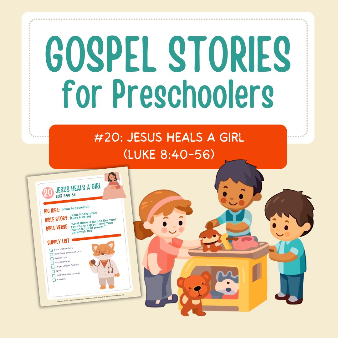 Gospel Stories for Preschoolers: #20 – Jesus Heals a Girl ...
