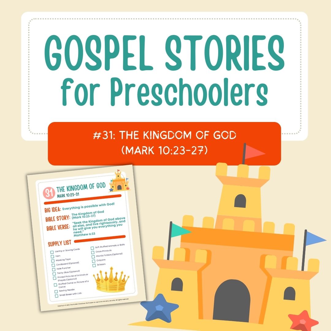 Gospel Stories for Preschoolers: #31 – The Kingdom of God ...